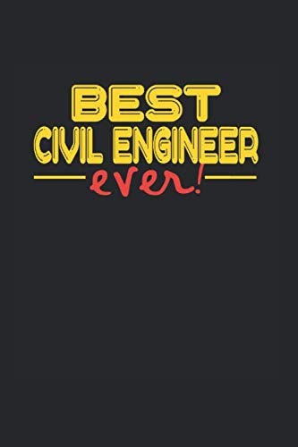 Best Ever Civilengineer: NOTEBOOK FOR CIVIL ENGINEERS ! A5 6x9 120 ...