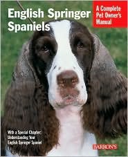 English Springer Spaniels (Barron's Complete Pet Owner's Manuals Series ...