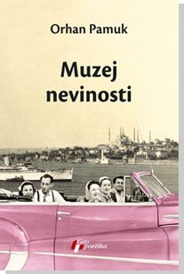 Muzej nevinosti: Orhan Pamuk: 9788676661749: Amazon.com: Books