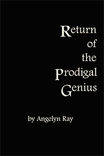 Return of the Prodigal Genius - Kindle edition by Angelyn Ray. Religion ...