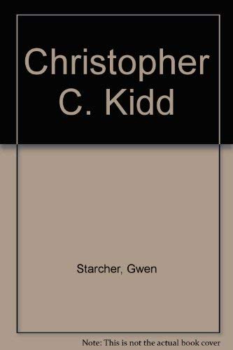 Christopher C. Kidd: Starcher, Gwen: 9781878893420: Amazon.com: Books