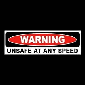 Amazon.com: Stickers Decals Funny "Unsafe at Any Speed" Racing Decal ...