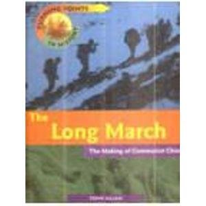 The Long March (Turning Points in History): Tony Allen: 9780431069074 ...