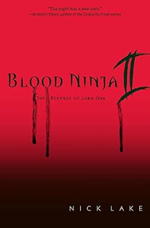 Amazon.com: Blood Ninja II: The Revenge of Lord Oda: 9781416986294 ...