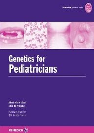 Genetics for Pediatricians: The Molecular Genetic Basis of Pediatric ...