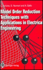 Model Order Reduction Techniques With Applications in Electrical Engineering: L. Fortuna ...