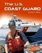 The U.S. Coast Guard (The U.S. Armed Forces): Braulick, Carrie A ...