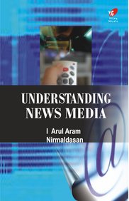 Understanding News Media: I A Aram: 9788182090989: Amazon.com: Books