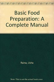 Basic Food Preparation: Usha Raina: 9780861316892: Amazon.com: Books