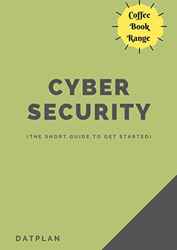Amazon.com: Cyber Security: (The short guide to get started) (Coffee ...