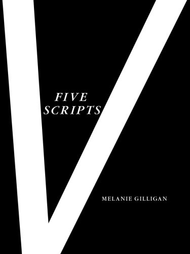Five Scripts: Gilligan, Melanie: 9781931493956: Amazon.com: Books