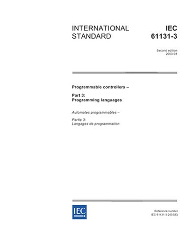 Iec 61131 3 Ed 2 0 En 2003 Programmable Controllers Part 3 Programming Languages Iec Tc Sc