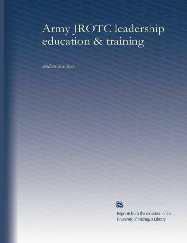 Army JROTC leadership education & training (v.1-2): student core text ...