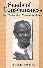 Seeds of Consciousness - The Wisdom of Sri Nisargadatta Maharaj: Amazon ...