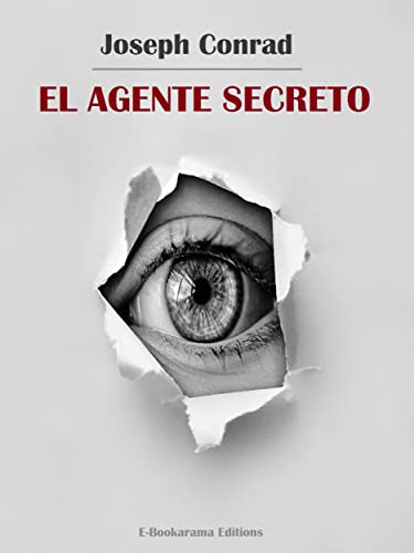 Amazon.com: El agente secreto (Spanish Edition) eBook : Joseph Conrad ...