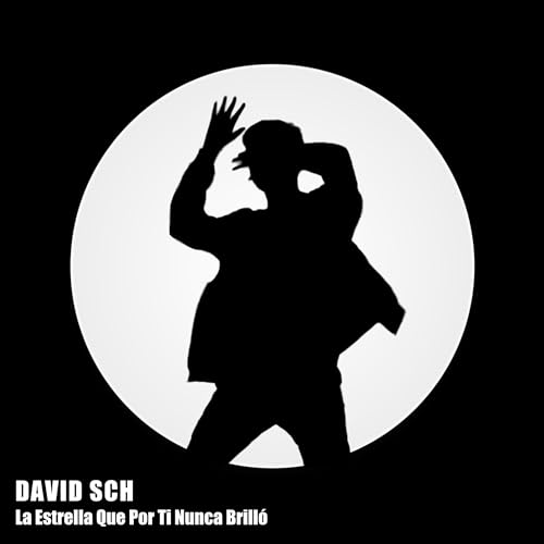 Play La Estrella Que Por Ti Nunca Brilló by David SCH on Amazon Music