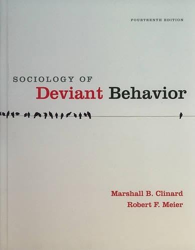 Amazon.com: Sociology of Deviant Behavior: 9780495811671: Clinard, Marshall B., Meier, Robert F ...
