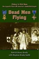 Dead Men Flying: Brady, Patrick Henry, Smith, Meghan Brady ...