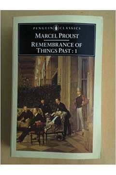 Penguin Classics 01 Remembrance Of Things Past: Proust, Marcel ...