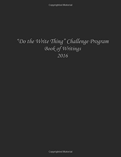 Do the Write Thing Challenge Program - Book of Writings 2016 (The Do ...