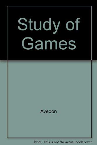 The Study of Games: Avedon, Elliott M., Sutton-Smith, Brian ...