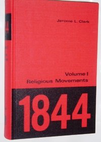 Religious Movements 1844: Clark, Jerome L: Amazon.com: Books
