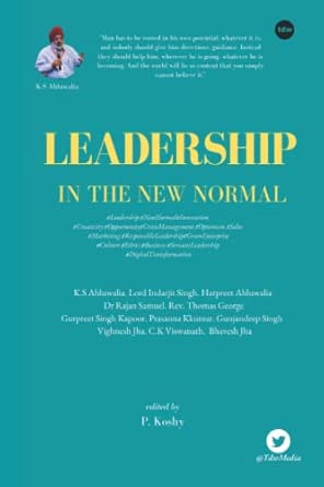 Leadership in the New Normal : Ahluwalia, K S, Singh, Lord Indarjit ...