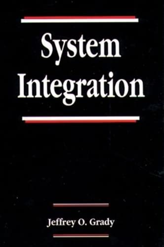 System Integration (Systems Engineering): Grady, Jeffrey O ...