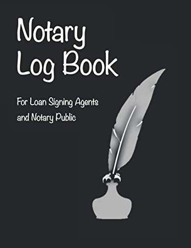 Notary Log Book For Loan Signing Agents and Notary Public: Notary ...