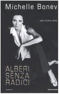 Amazon.it: Alberi senza radici - Bonev, Michelle - Libri