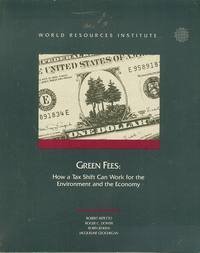 Green Fees: How a Tax Shift Can Work for the Environment and the ...