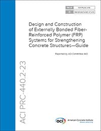 ACI PRC-440.2-23: Design and Construction of Externally Bonded Fiber-Reinforced Polymer (FRP ...