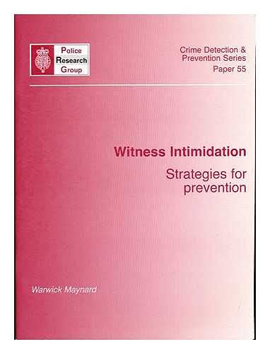 Witness intimidation: Strategies for prevention (Crime detection and ...