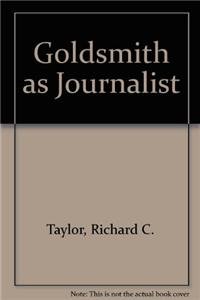 Amazon.co.jp: Goldsmith As Journalist : Taylor, Richard C.: 洋書