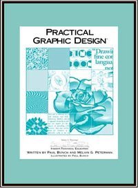 Practical Graphic Design: Melvin G. Peterman, Paul Bunch: 9780972205856 ...