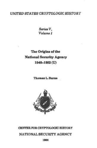 Origins of the National Security Agency (NSA): 1940-1952 - Kindle ...