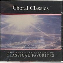 Time Life Music - Various Artists - Choral Classics - Amazon.com Music