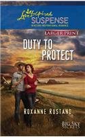 Duty to Protect: Roxanne Rustand: 9780373444687: Amazon.com: Books