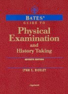 Bates Guide to Physical Examination and History Taking" 7TH EDITION ...