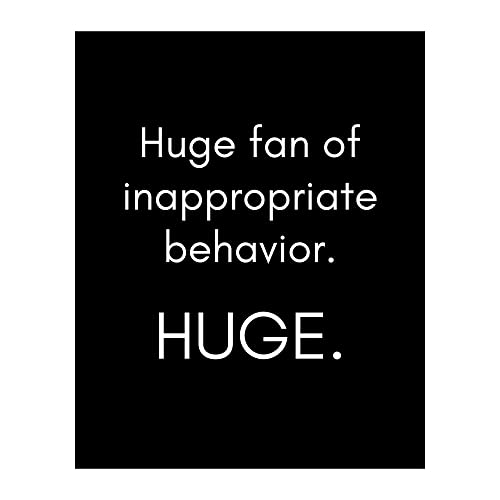 Amazon.com: Huge Fan of Inappropriate Behavior - Sarcastic Wall Art ...