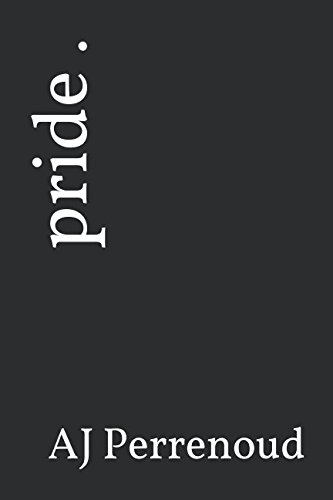 Amazon.com: pride .: 9781973306900: Perrenoud, AJ: Books