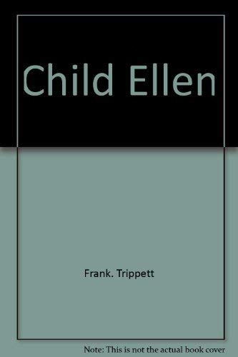 Amazon.com: Child Ellen: 9780131307575: Trippett, Frank: Books