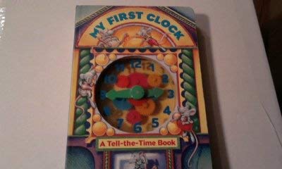 My First Clock: A Tell-The-Time Book: Wishing Well: 9780887059551 ...
