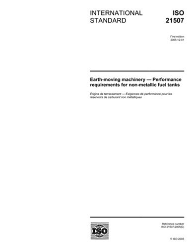 ISO 21507:2005, Earth-moving machinery - Performance requirements for ...