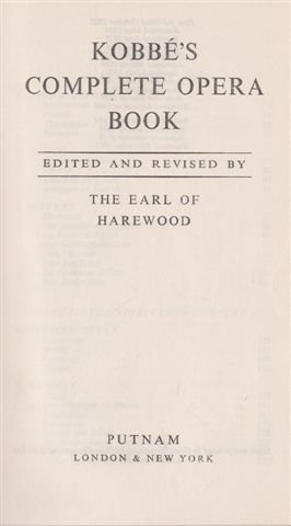 Kobbe's Complete Opera Book: Harewood, The Earl Of.: Amazon.com: Books