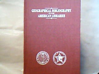 A Geographical Bibliography for American Libraries: Harris, Chauncy D ...
