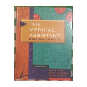The Medical Assistant: Administrative and Clinical: 9780721646916 ...