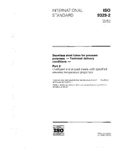 ISO 9329-2:1997, Seamless steel tubes for pressure purposes - Technical ...