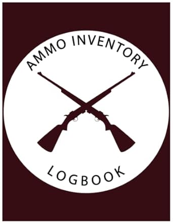 Amazon.com: Ammo Inventory Log Book: Personal Firearm Recording Keeping ...