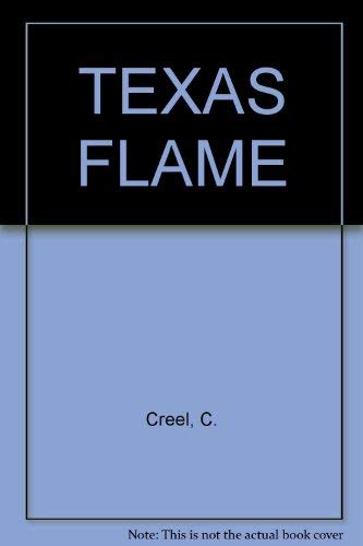 TEXAS FLAME: Catherine Creel: 9780821715307: Amazon.com: Books